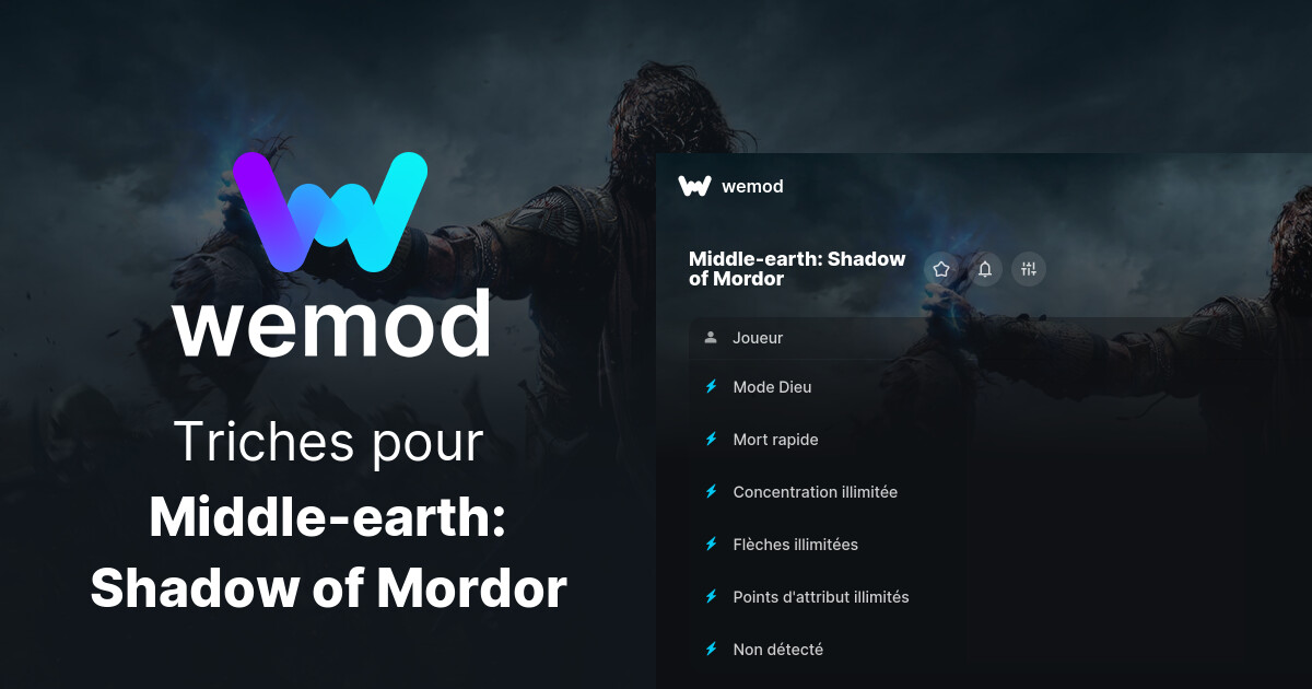 Cheats et trainers pour Middle-earth: Shadow of Mordor sur PC | WeMod