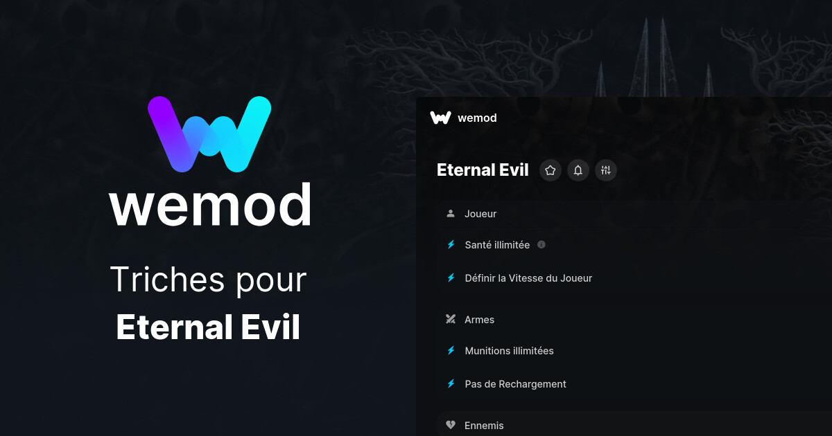 Cheats et trainers pour Eternal Evil sur PC | WeMod