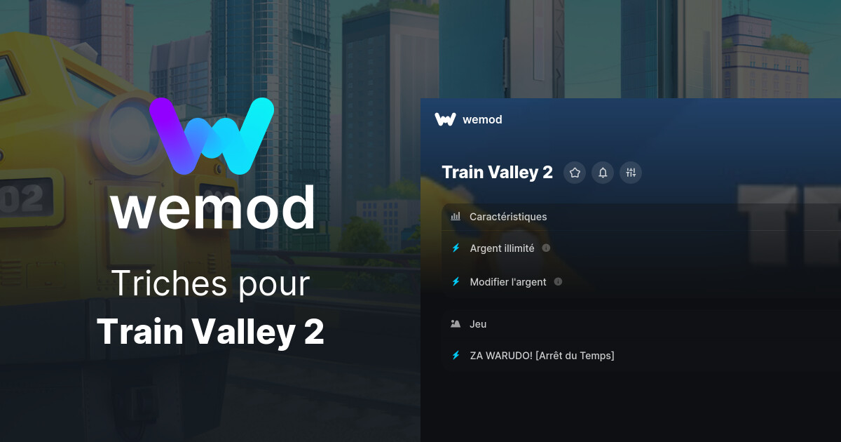 Cheats et trainers pour Train Valley 2 sur PC | WeMod