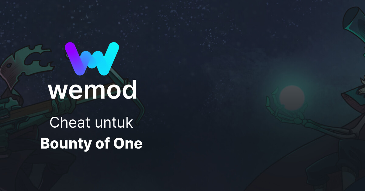 Cheat & Trainer Bounty of One untuk PC | WeMod