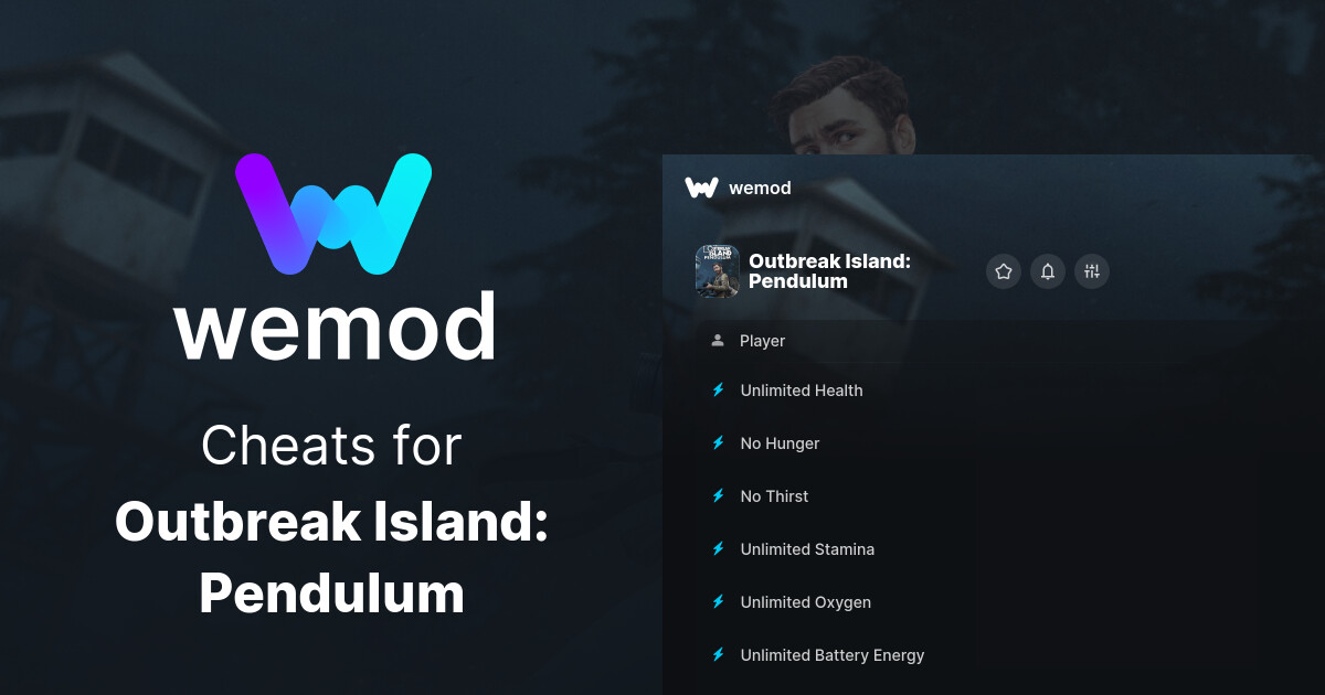 Outbreak Island: Pendulum Cheats & Trainers for PC | WeMod