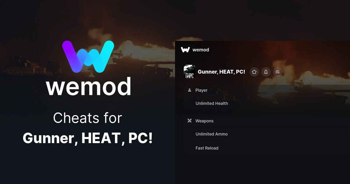 Gunner, HEAT, PC! Cheats & Trainers for PC | WeMod