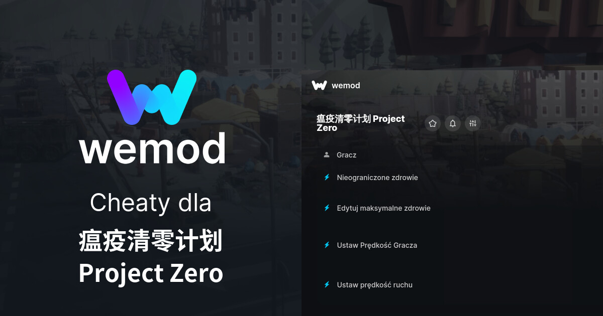 瘟疫清零计划 Project Zero – cheaty i trainery na PC – WeMod
