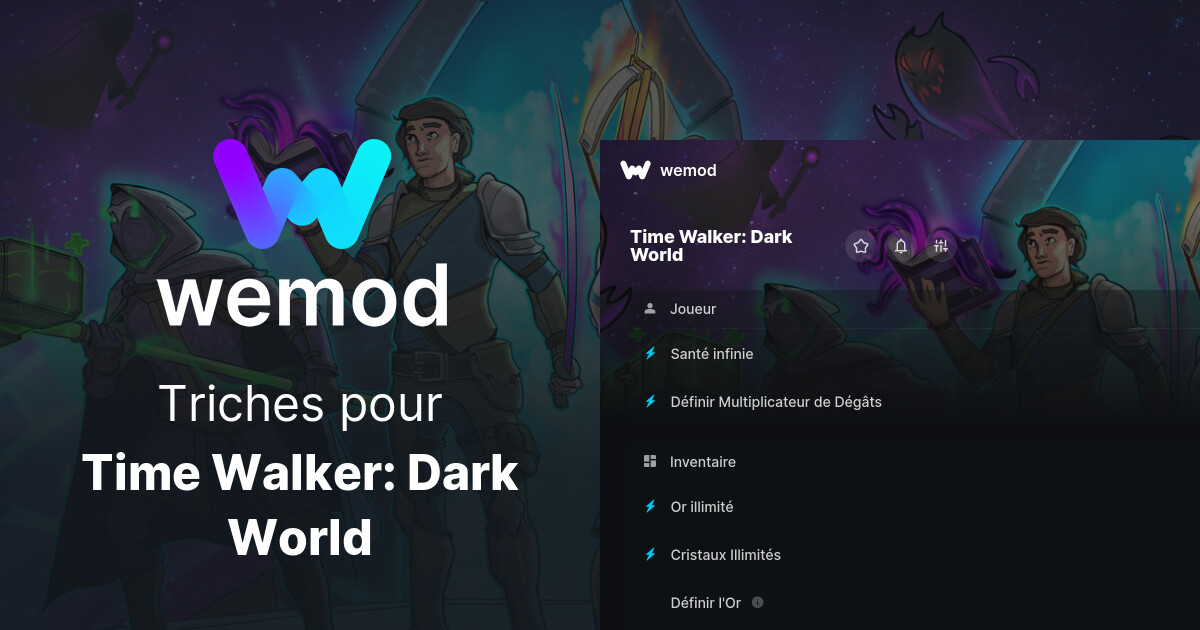 Cheats et trainers pour Time Walker: Dark World sur PC | WeMod