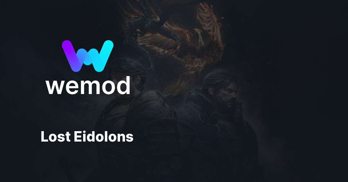 กลโกและเทรนเนอร์ Lost Eidolons สำหรับพีซี | WeMod
