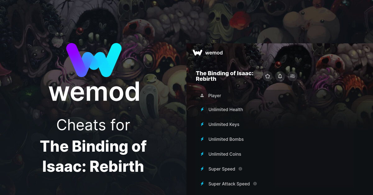 The Binding of Isaac: Rebirth Cheats & Trainers for PC | WeMod