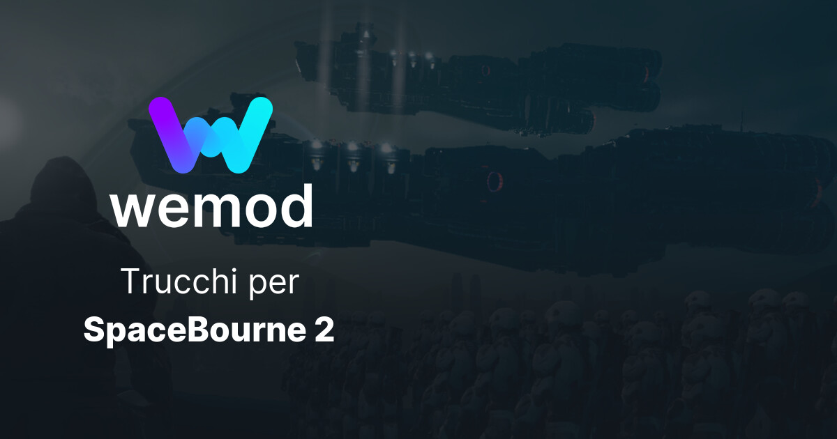 Trucchi e allenamenti per PC di SpaceBourne 2 | WeMod