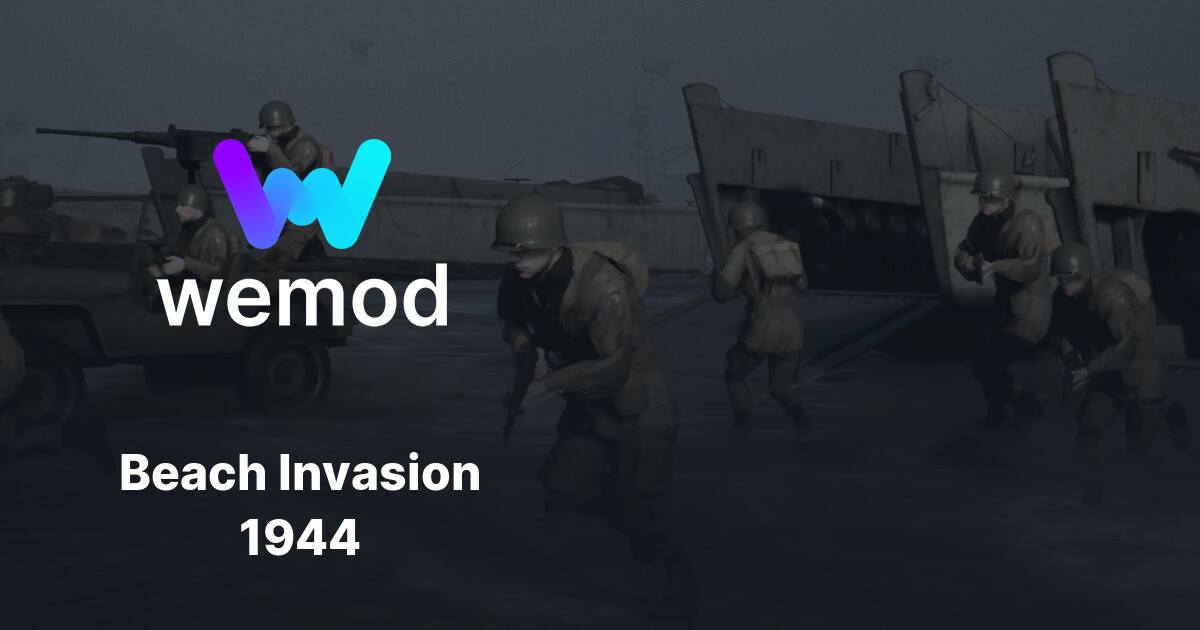 กลโกและเทรนเนอร์ Beach Invasion 1944 สำหรับพีซี | WeMod
