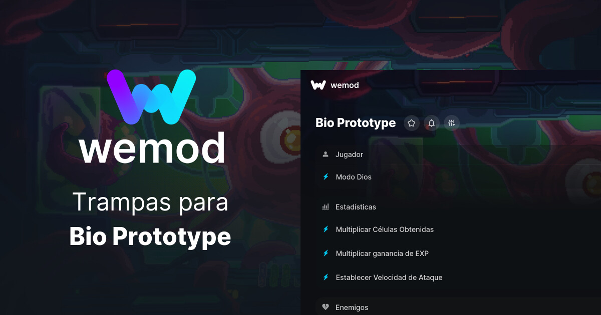 Trampas y trainers de Bio Prototype para PC - WeMod