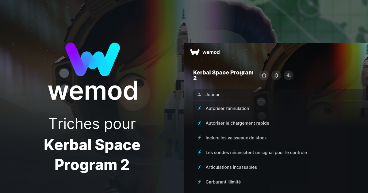 Cheats et trainers pour Kerbal Space Program 2 sur PC | WeMod