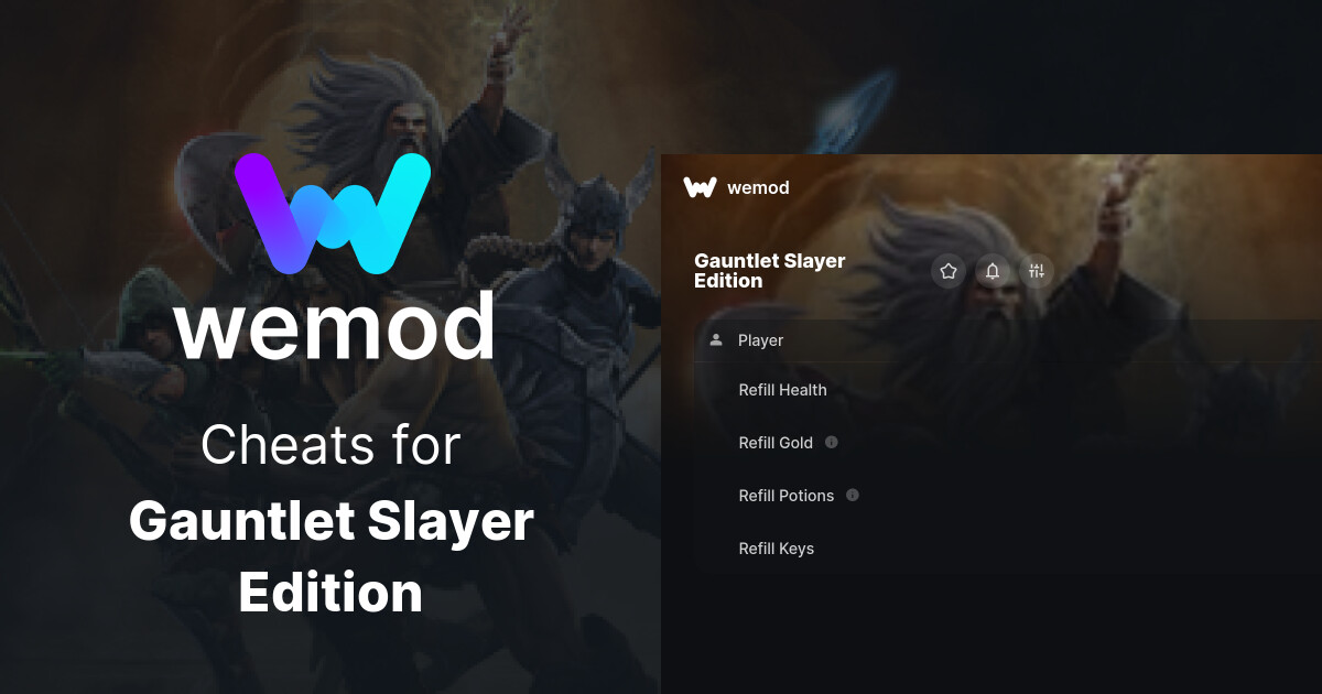 Gauntlet Slayer Edition Cheats & Trainers for PC | WeMod