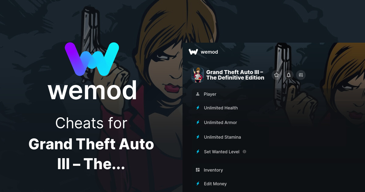 Grand Theft Auto III – The Definitive Edition Cheats & Trainers for PC ...