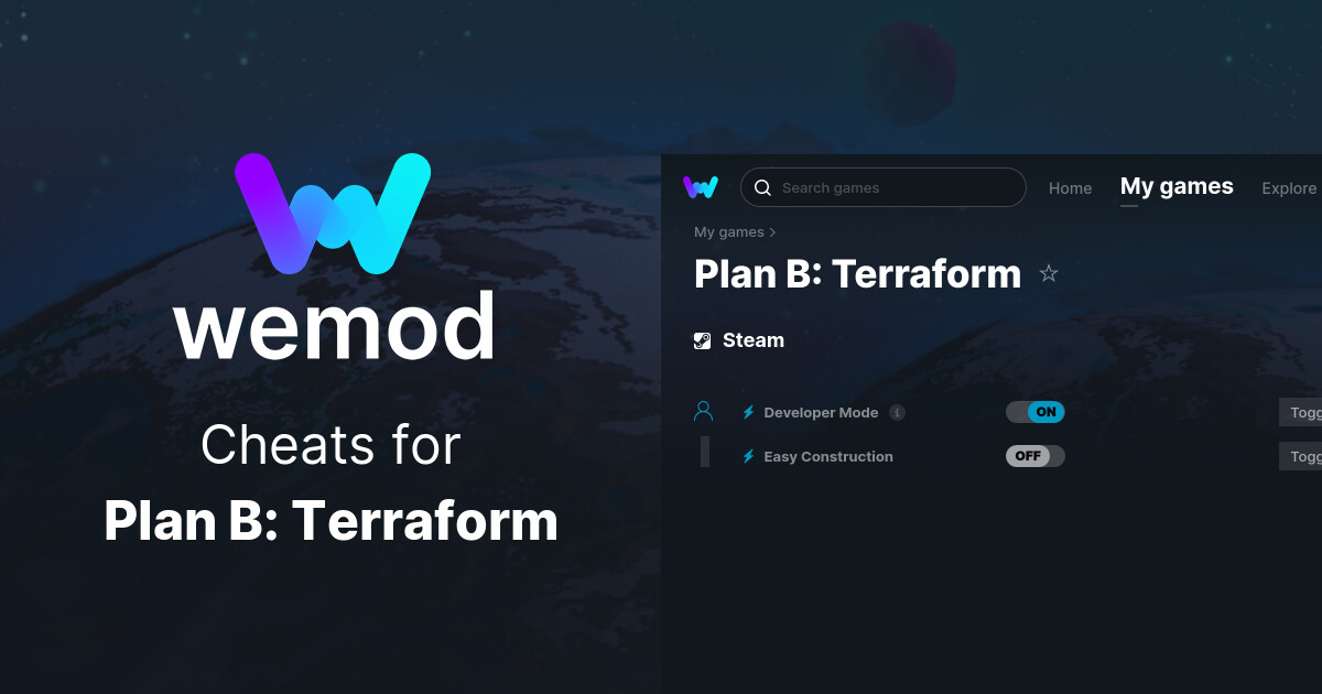 Plan B: Terraform Cheats & Trainers for PC | WeMod
