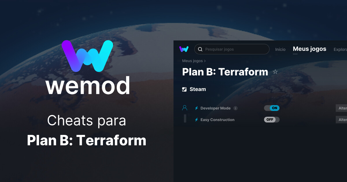 Cheats e Trainers para Plan B: Terraform no PC - WeMod