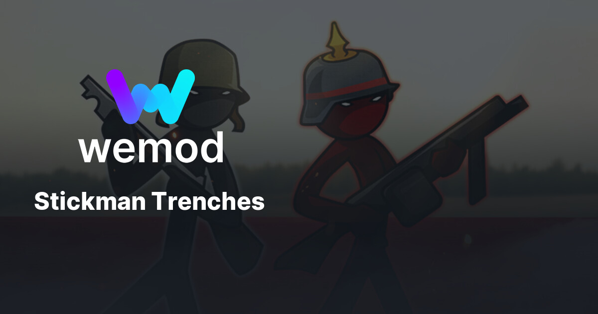 पीसी के लिए Stickman Trenches चीट और ट्रेनर | WeMod
