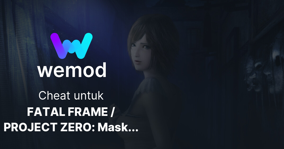 Pencapaian FATAL FRAME / PROJECT ZERO: Mask of the Lunar Eclipse untuk Steam | WeMod