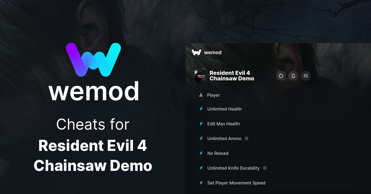 Resident Evil 4 Chainsaw Demo Cheats & Trainers for PC | WeMod