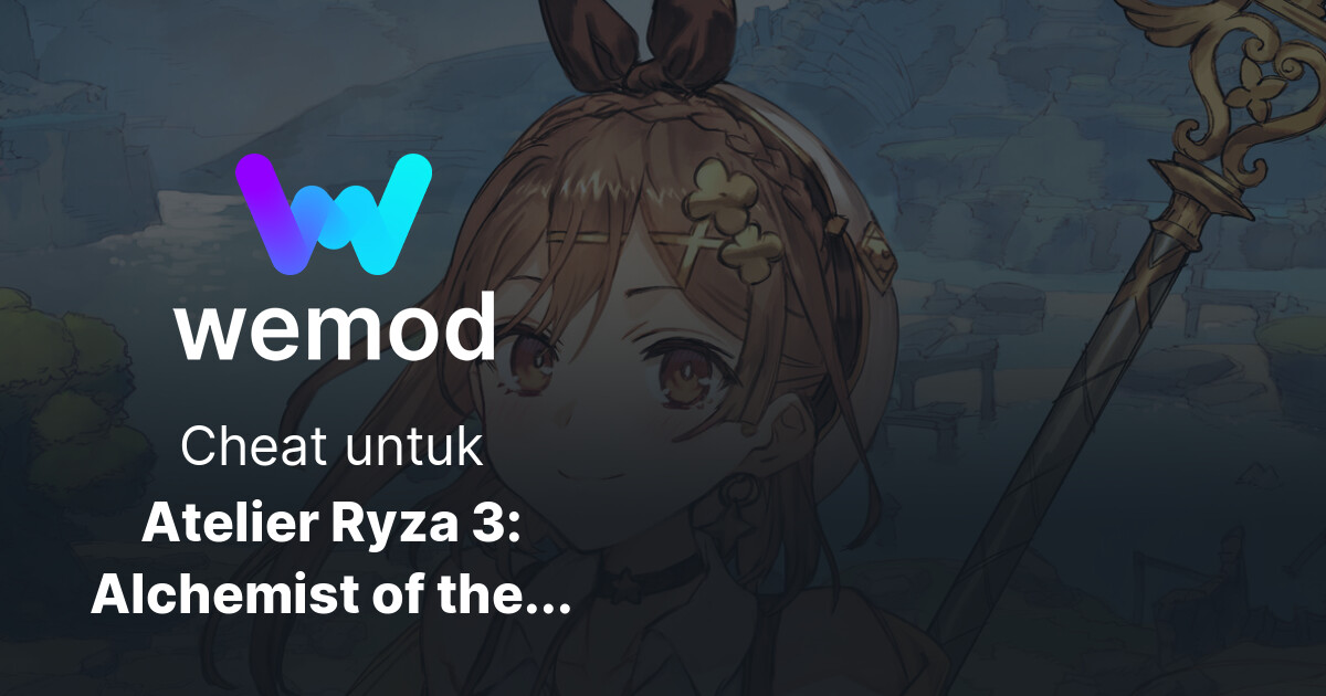 Pencapaian Atelier Ryza 3: Alchemist of the End & the Secret Key untuk Steam | WeMod