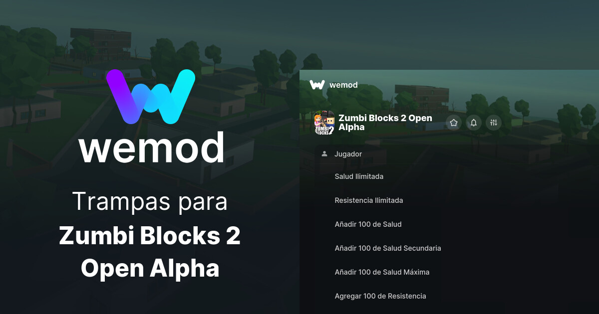 Trampas y trainers de Zumbi Blocks 2 Open Alpha para PC - WeMod
