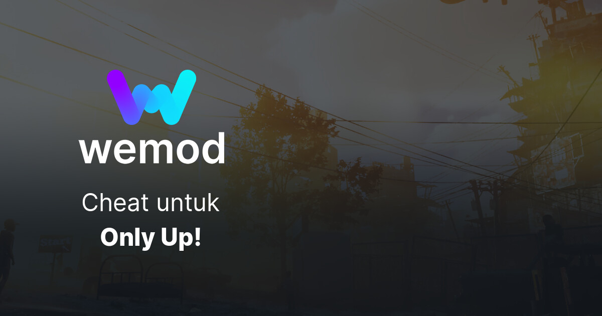 Cheat & Trainer Only Up! untuk PC | WeMod