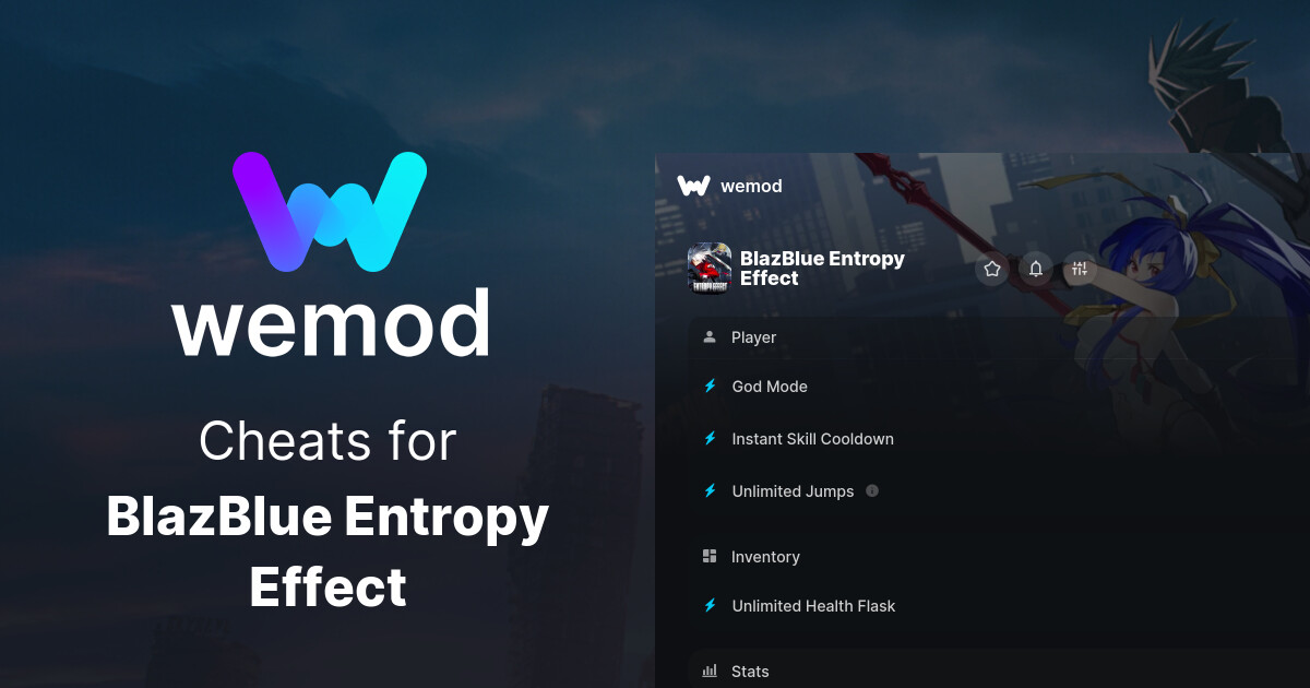 BlazBlue Entropy Effect Cheats & Trainers for PC | WeMod