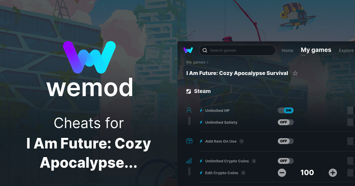 I Am Future: Cozy Apocalypse Survival Cheats & Trainers for PC | WeMod