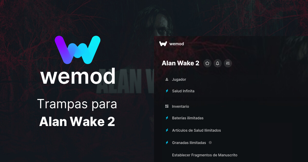 Trampas y trainers de Alan Wake 2 para PC - WeMod
