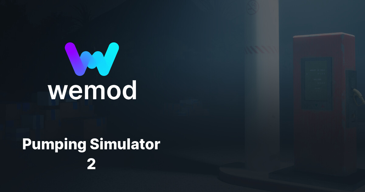กลโกและเทรนเนอร์ Pumping Simulator 2 สำหรับพีซี | WeMod