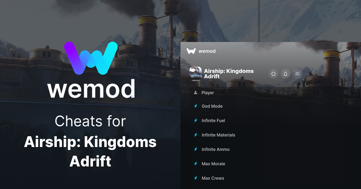 Airship: Kingdoms Adrift Cheats & Trainers for PC | WeMod