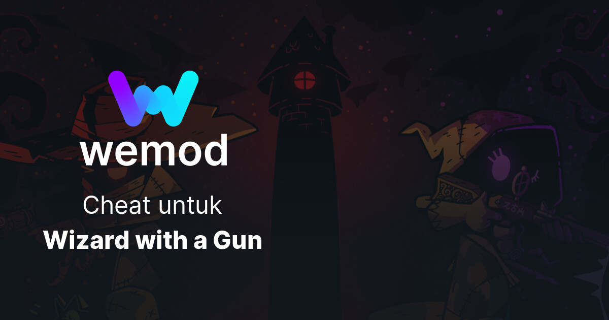 Cheat & Trainer Wizard with a Gun untuk PC | WeMod