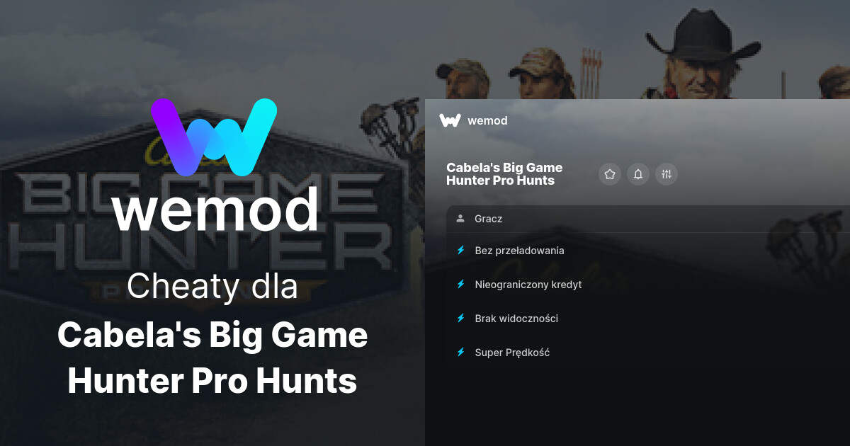 Cabela's Big Game Hunter Pro Hunts – cheaty i trainery na PC – WeMod