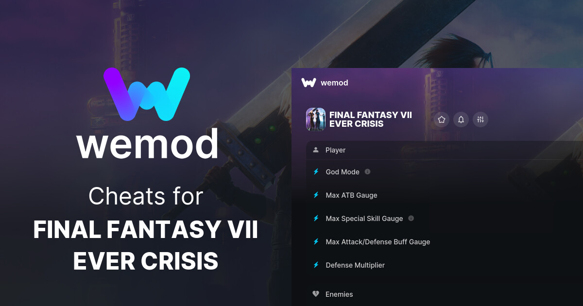 FINAL FANTASY VII EVER CRISIS Cheats & Trainers for PC | WeMod