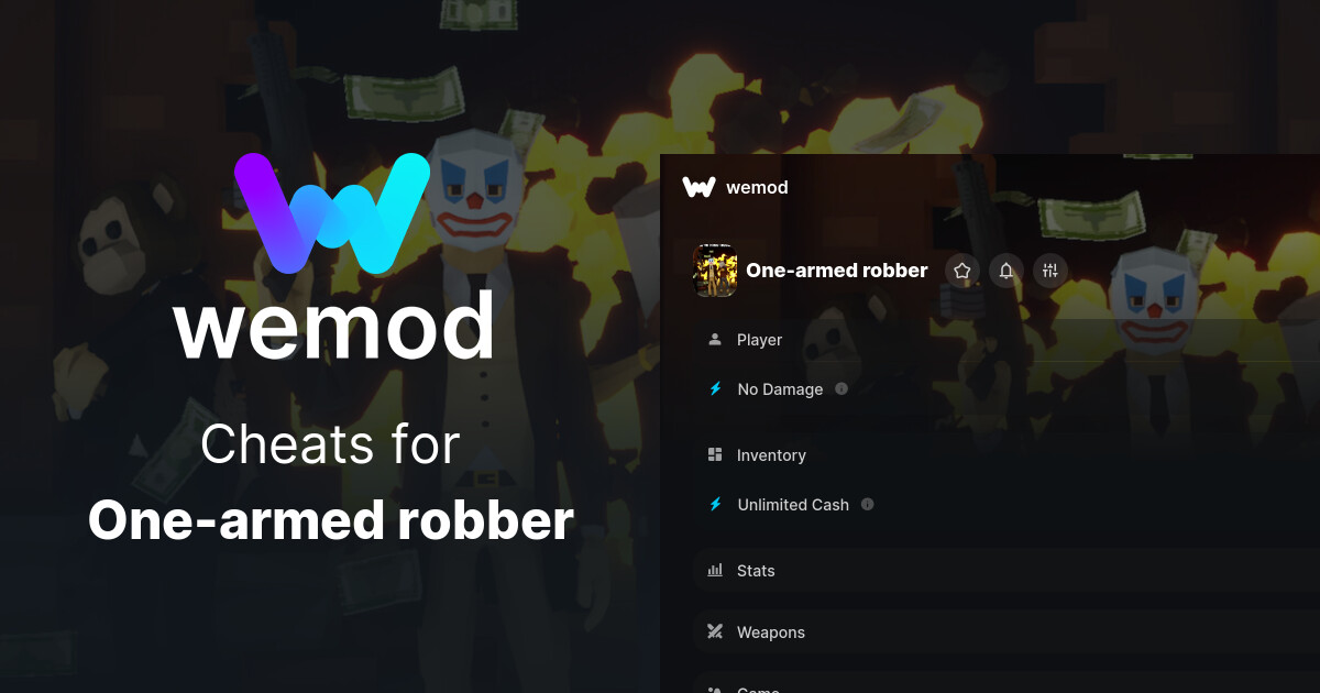 One-armed robber Cheats & Trainers for PC | WeMod