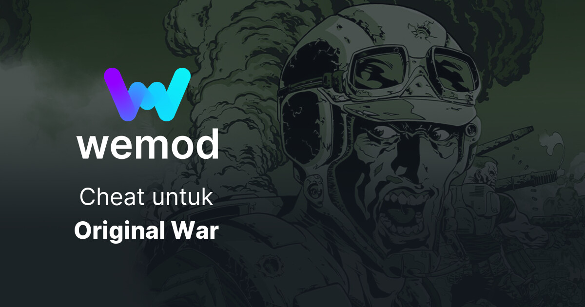 Cheat & Trainer Original War untuk PC | WeMod