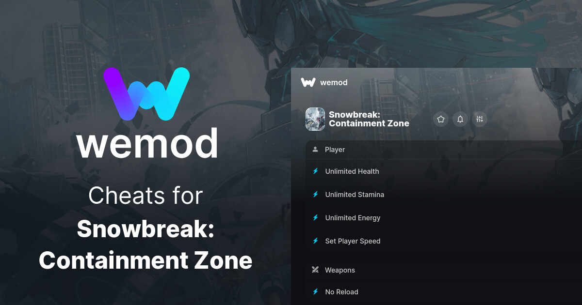 Snowbreak: Containment Zone Cheats & Trainers for PC | WeMod