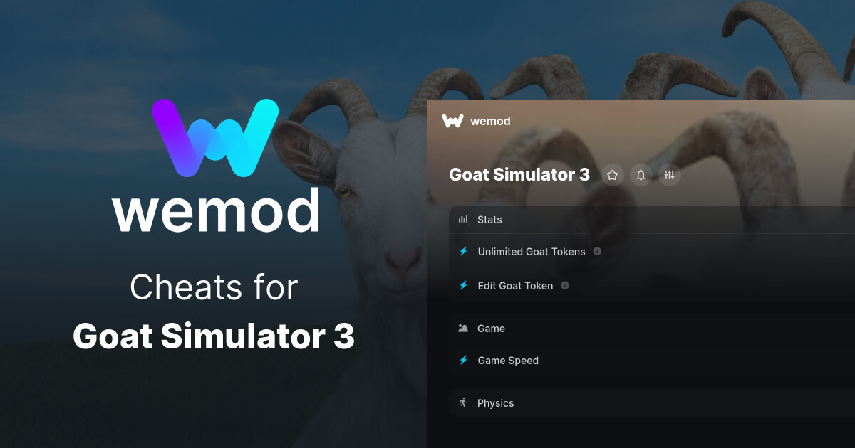 Goat Simulator 3 Cheats & Trainers for PC | WeMod