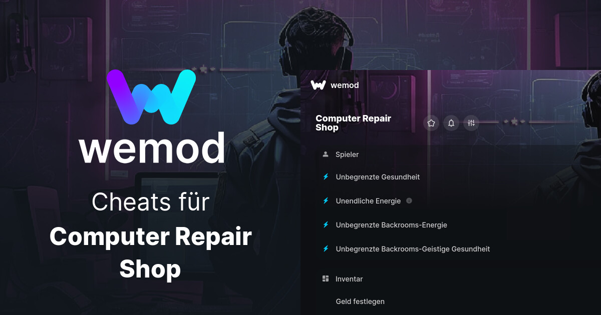 Computer Repair Shop Cheats und Trainer für PC - WeMod