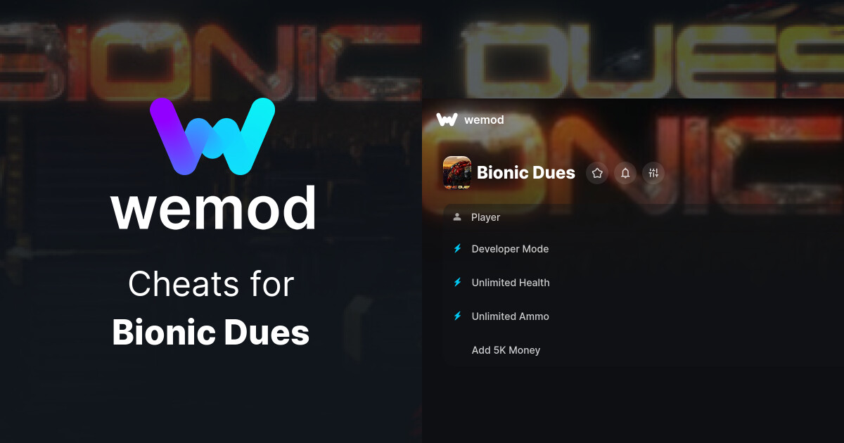 Bionic Dues Cheats & Trainers for PC | WeMod