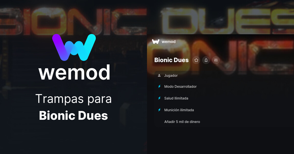 Trampas y trainers de Bionic Dues para PC - WeMod