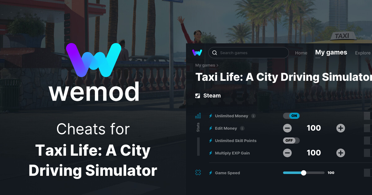 Taxi Life: A City Driving Simulator Cheats & Trainers for PC | WeMod