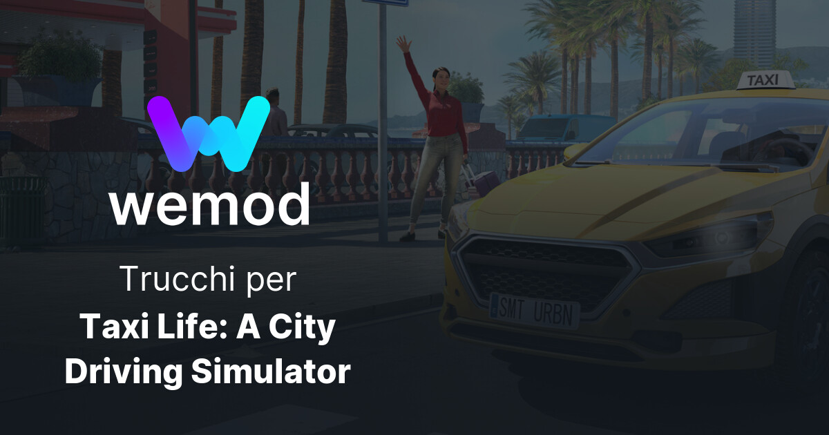 Traguardi di Taxi Life: A City Driving Simulator per Steam | WeMod