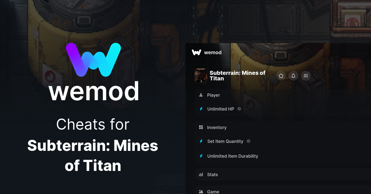 Subterrain: Mines of Titan Cheats & Trainers for PC | WeMod
