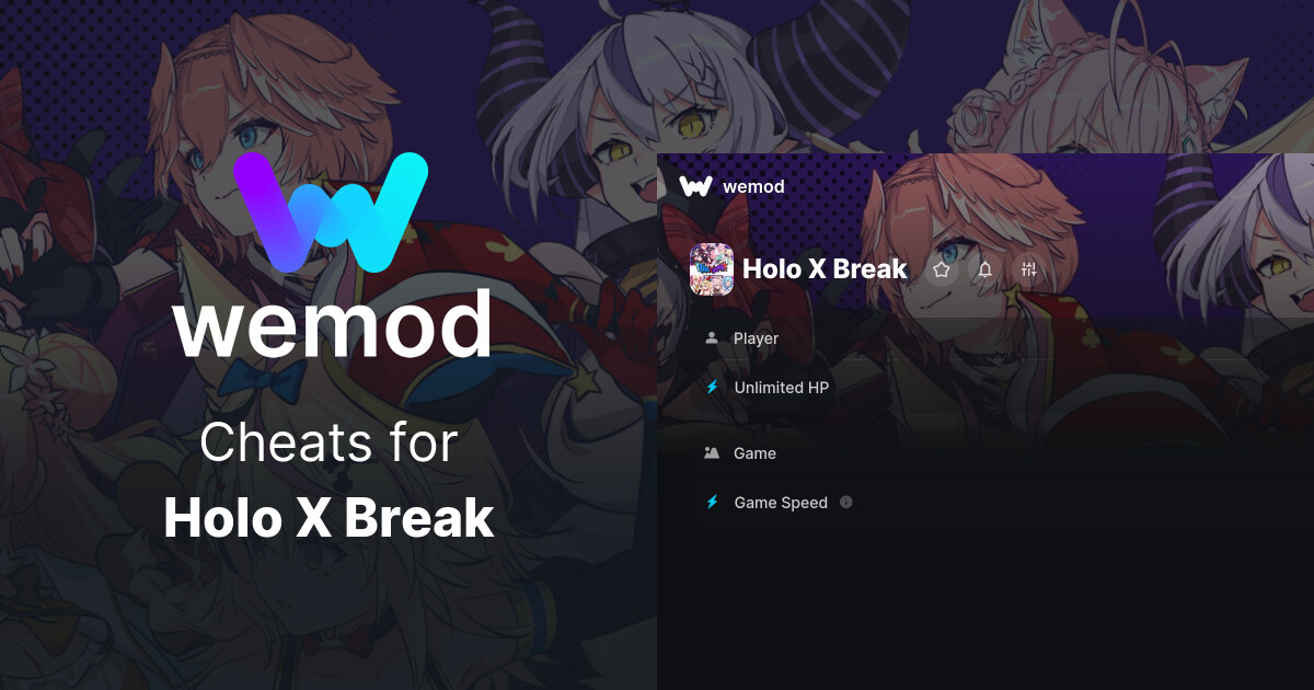 Holo X Break Cheats & Trainers for PC | WeMod
