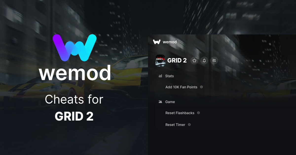 GRID 2 Cheats and Trainers for PC - WeMod
