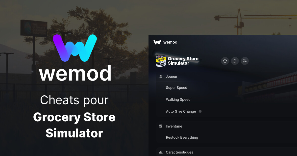 Cheats et trainers pour Grocery Store Simulator sur PC | WeMod