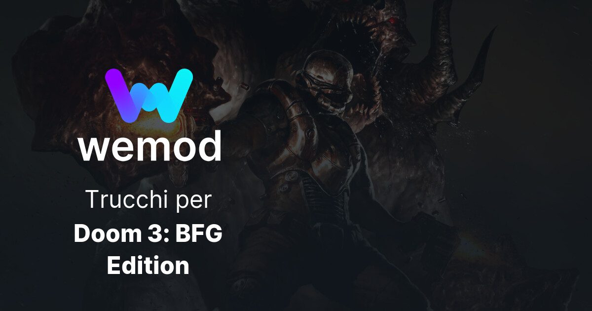 Traguardi di Doom 3: BFG Edition per Steam | WeMod