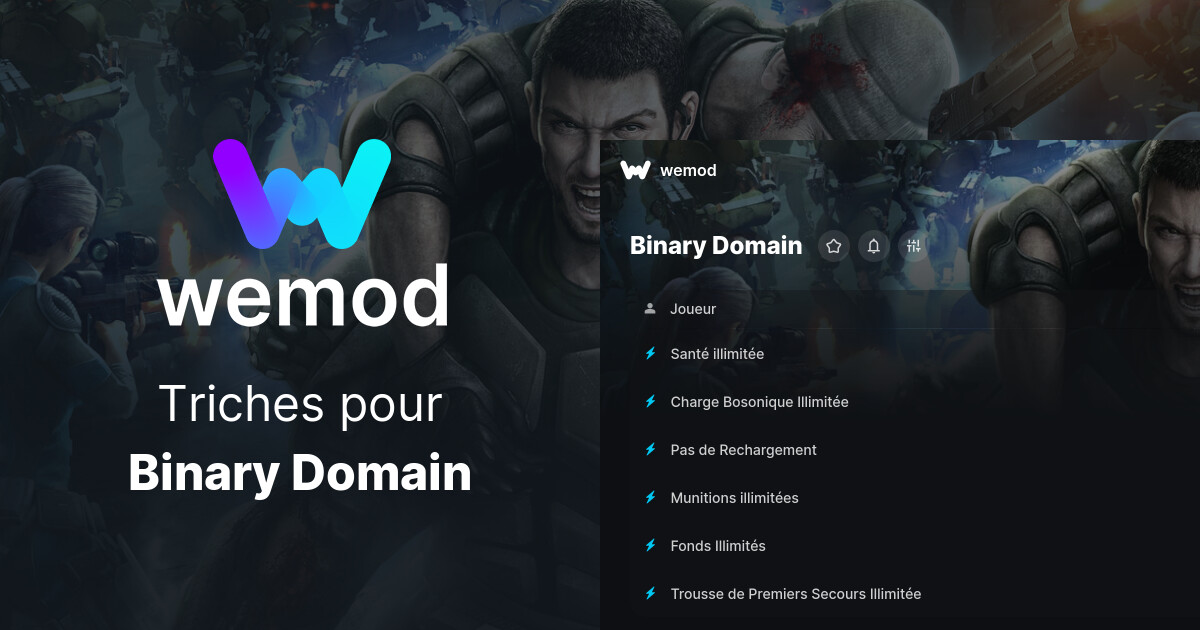 Cheats et trainers pour Binary Domain sur PC | WeMod