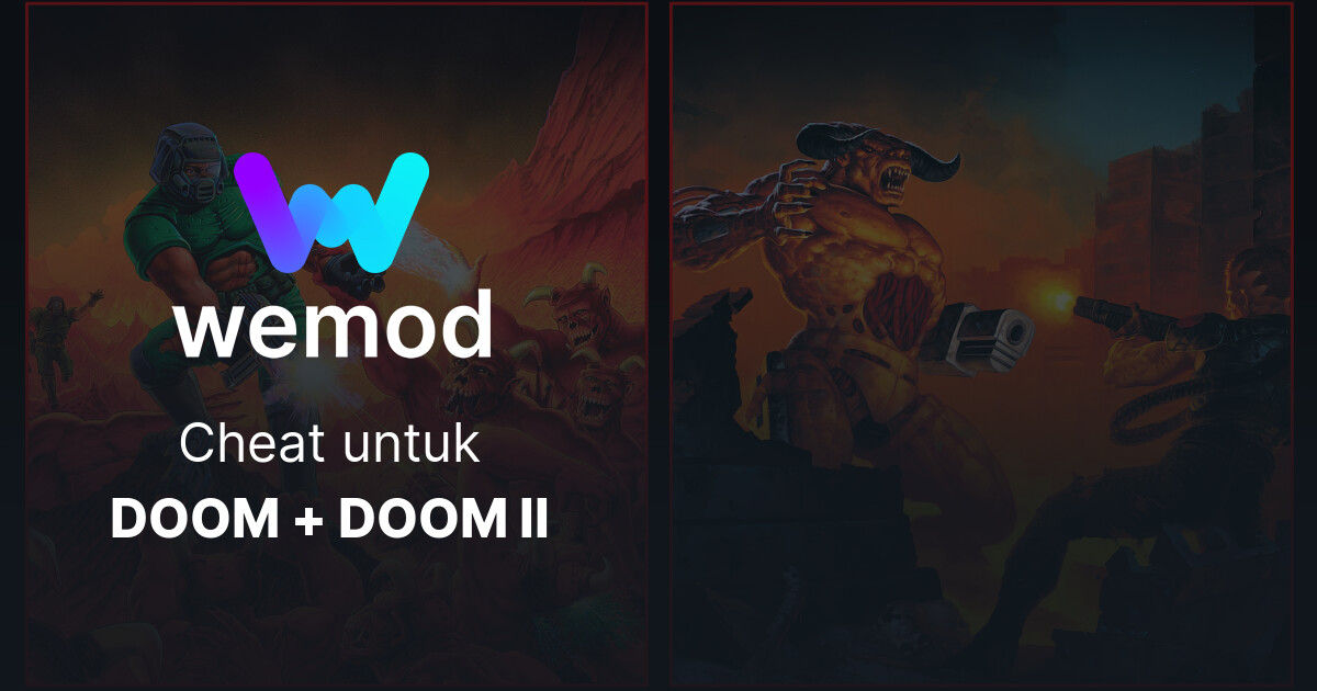 Cheat & Trainer DOOM + DOOM II untuk PC | WeMod