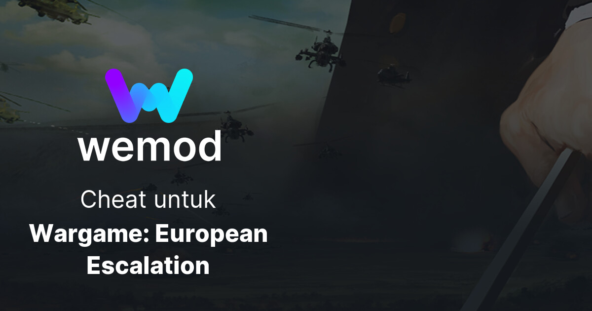 Cheat & Trainer Wargame: European Escalation untuk PC | WeMod