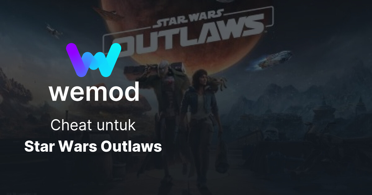 Cheat, Trainer dan Peta Star Wars Outlaws untuk PC | WeMod